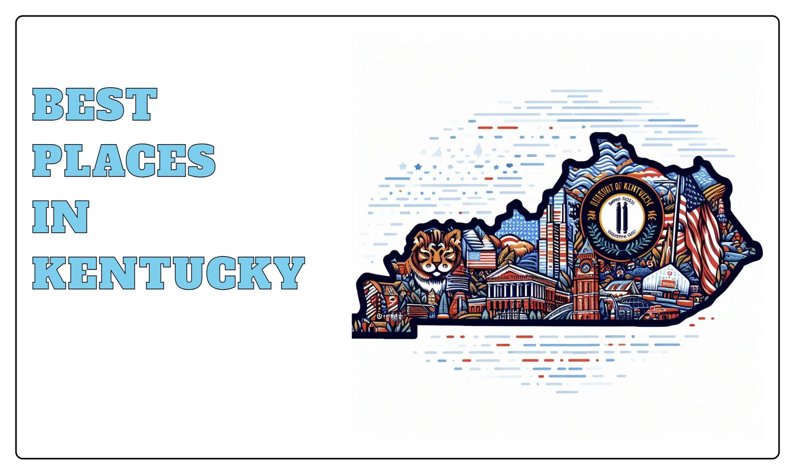 10 Best Places To Live In Kentucky [2023] | HomeSnacks