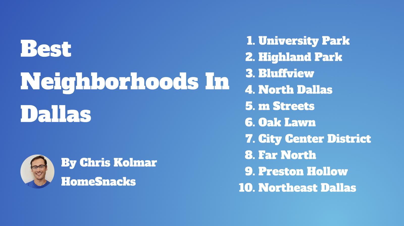 10 Best Neighborhoods In Dallas, TX [2025] | HomeSnacks