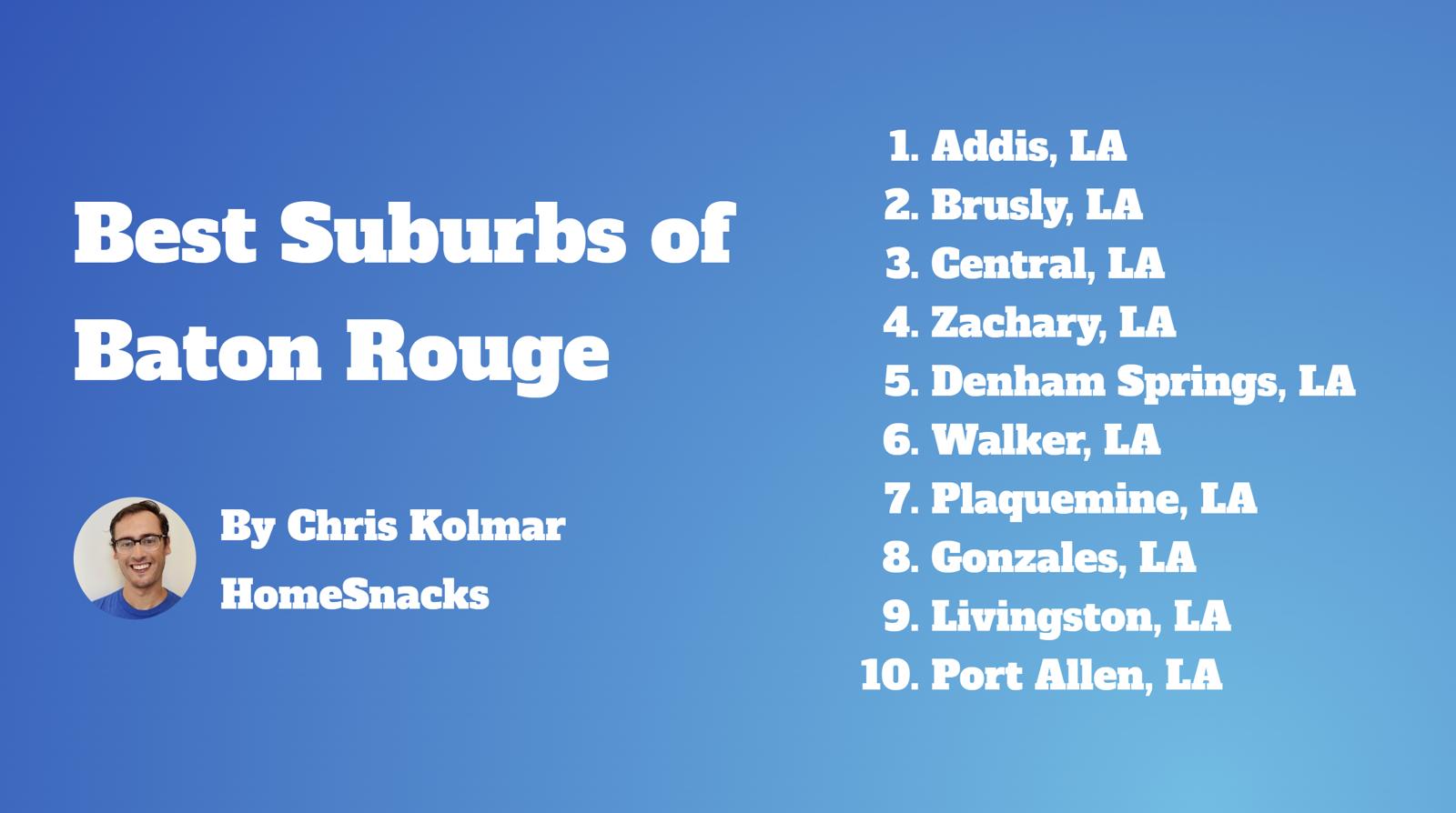 10 Best Baton Rouge Suburbs To Live In [2024] | HomeSnacks