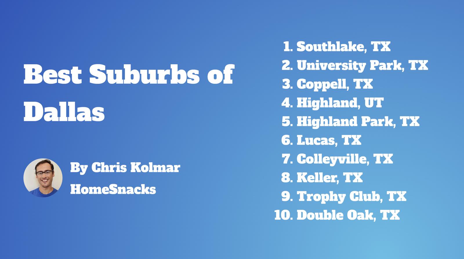 10 Best Dallas Suburbs To Live In [2025] | HomeSnacks