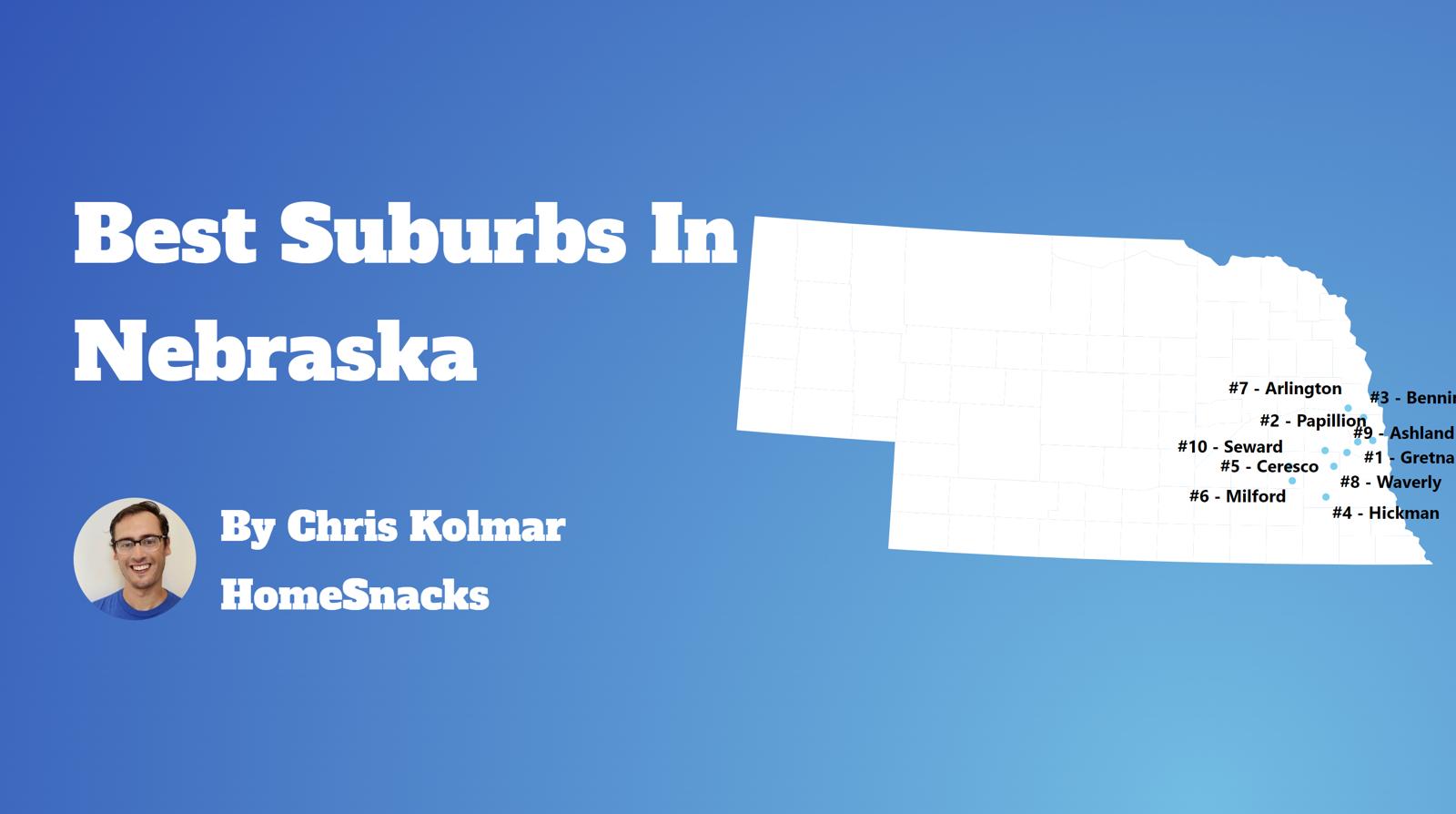 The 10 Best Suburbs In Nebraska [2025] | HomeSnacks