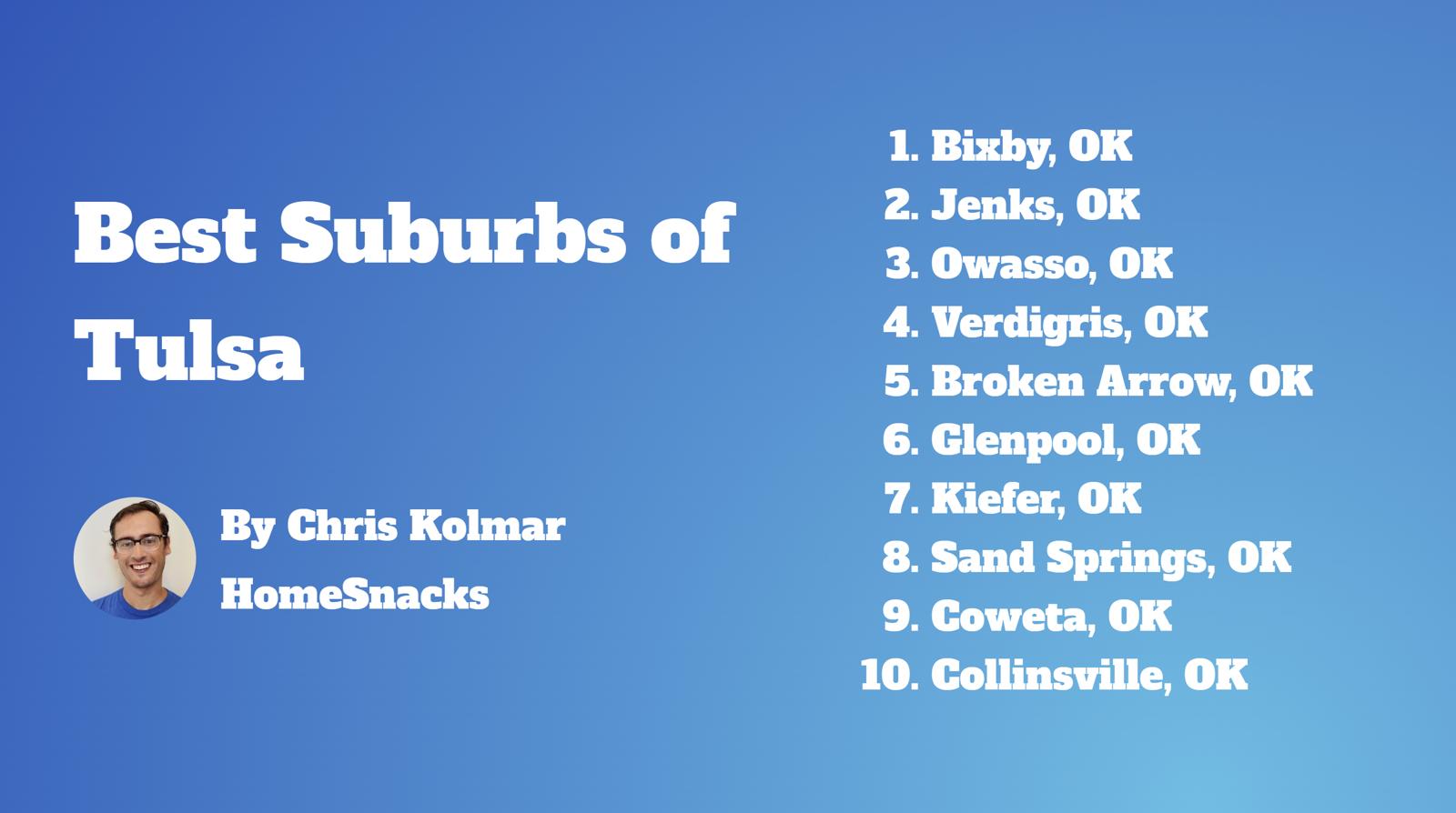 10 Best Tulsa Suburbs To Live In [2024] | HomeSnacks