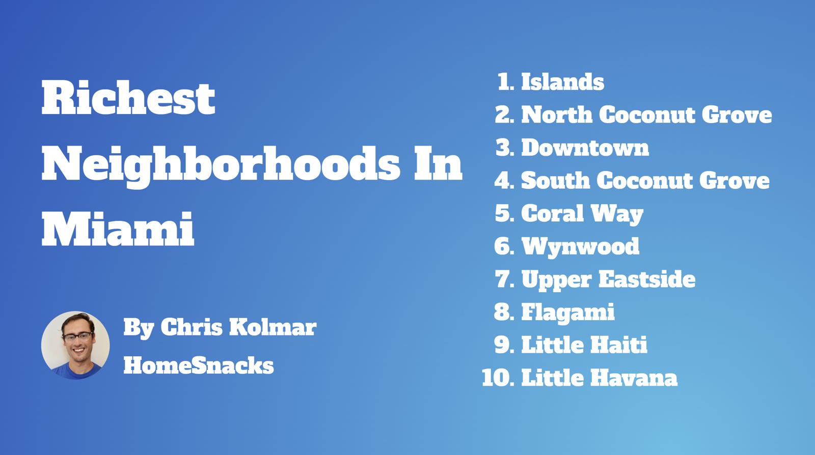 5 Richest Neighborhoods In Miami, FL [2025] | HomeSnacks