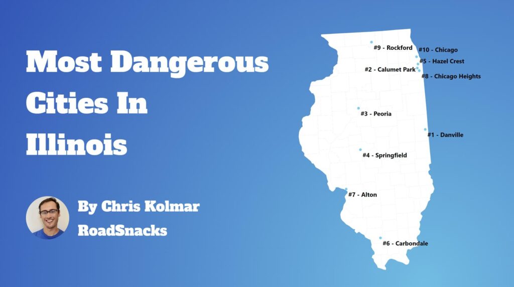 10 Most Dangerous Cities In Illinois [2026]
