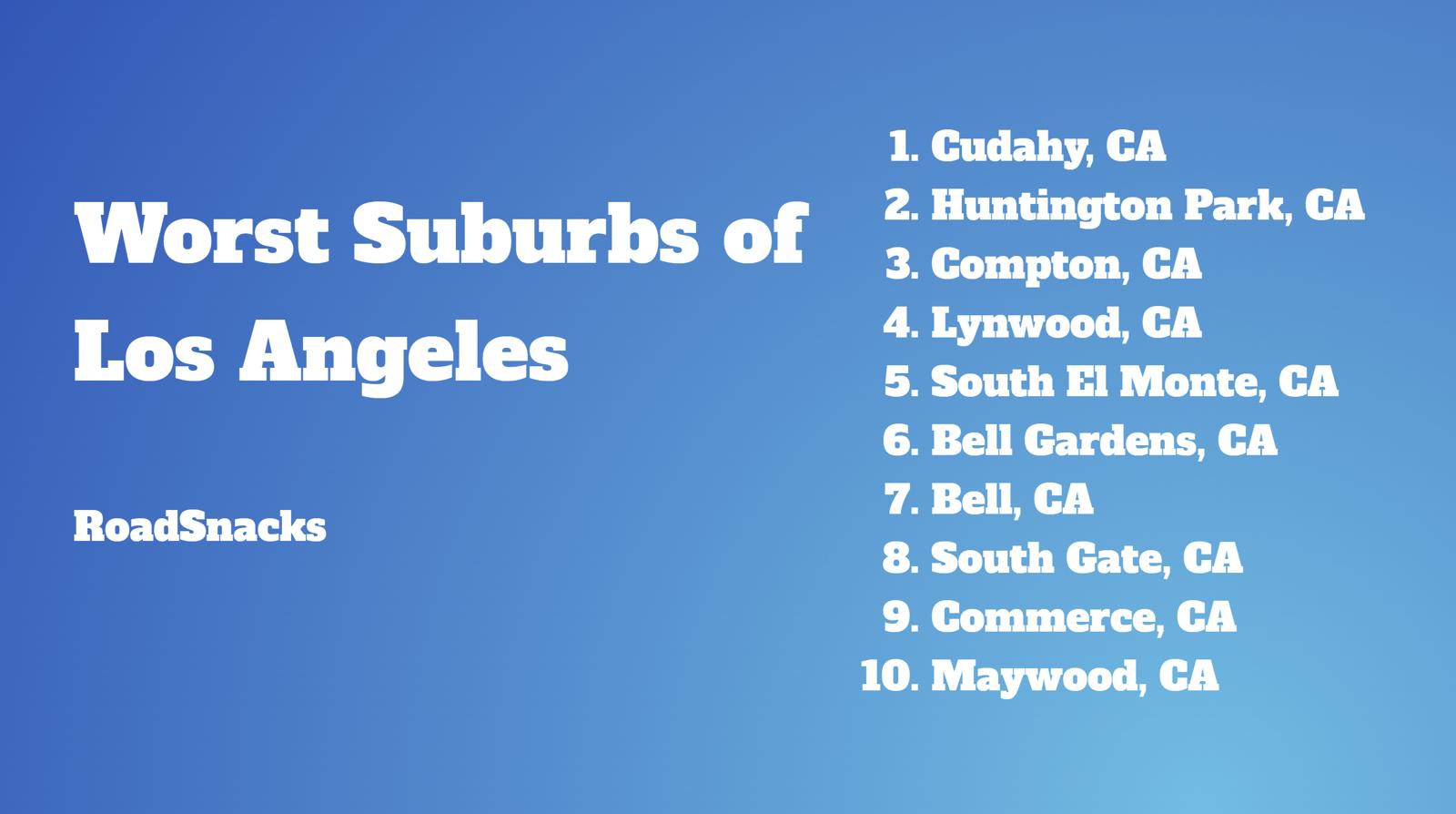 10 Worst Los Angeles Suburbs [2025] | RoadSnacks